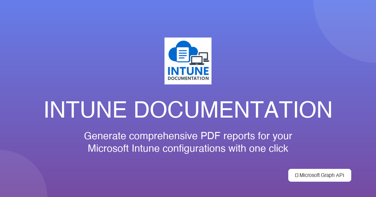 Free Intune Documentation Generator | Microsoft Intune PDF Export Tool